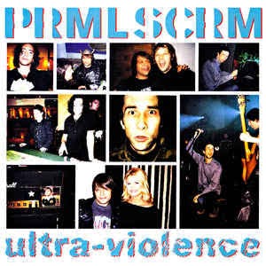Primal Scream – Ultra Violence (2000) – PEQUENOS CLÁSSICOS PERDIDOS