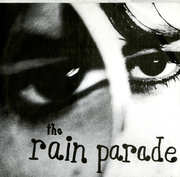 Rain Parade – What She’s Done To Your Mind / Kaleidoscope (1982 ...